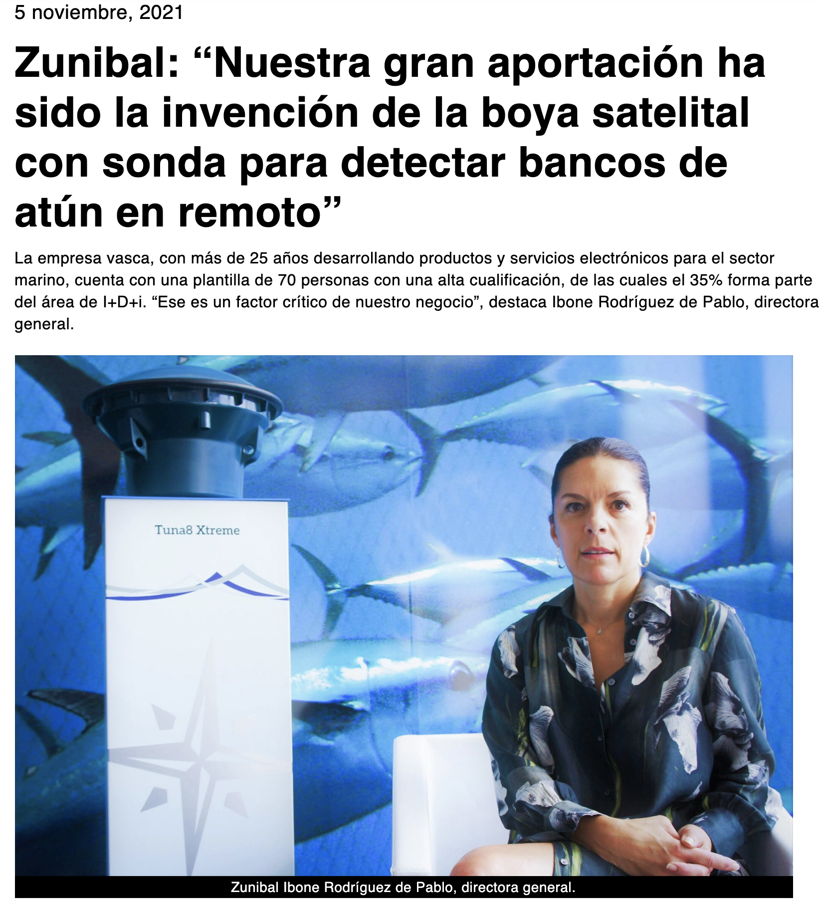 "Our great contribution has been the invention of the satellite buoy ...